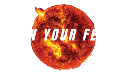 Burn your fears, and let the bravery win.